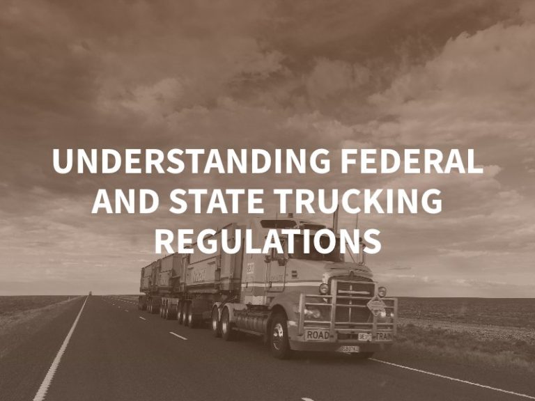 Understanding Federal and State Trucking Regulations: A Guide for Truck ...